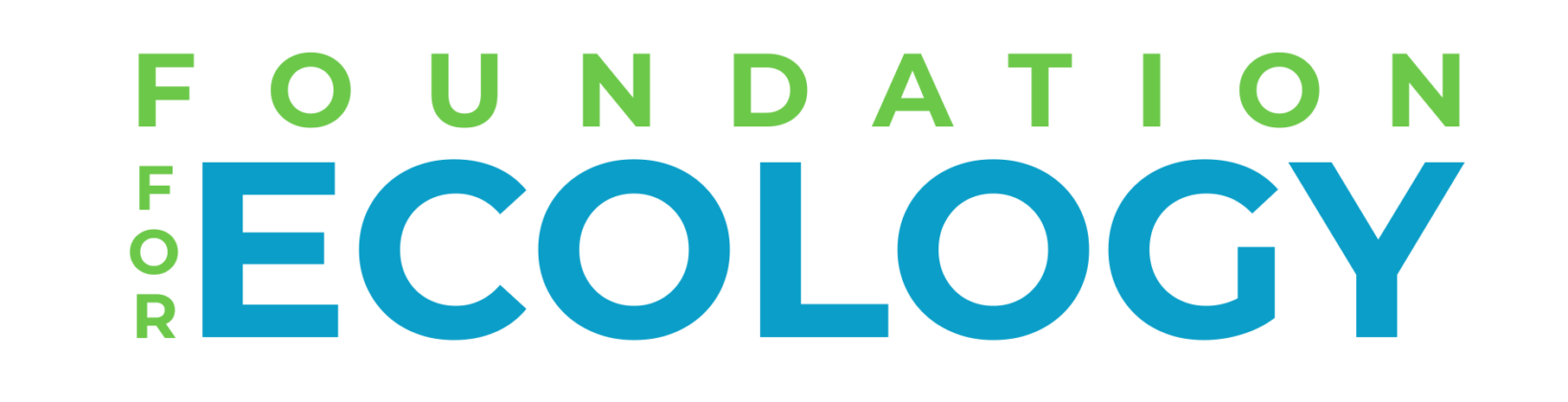 About ~ foundation for ecology